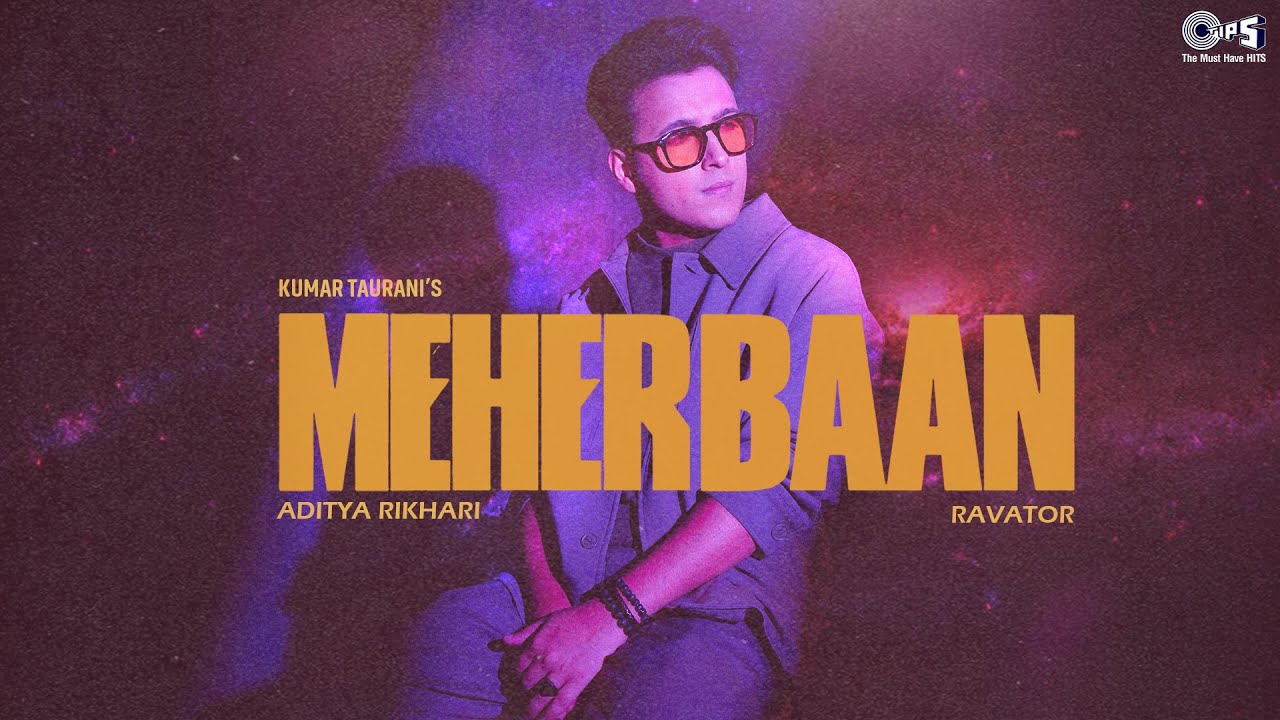 Meherbaan Lyrics - Aditya Rikhari - Audio Version – Lyricsilly