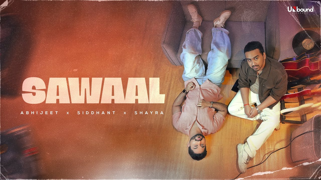 Sawaal Lyrics - Abhijeet Srivastava, Siddhant Bhosle – Lyricsilly