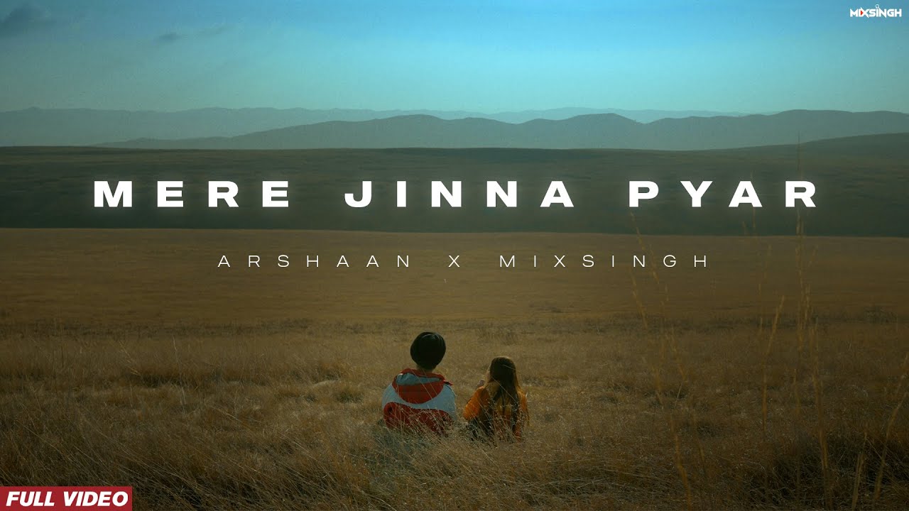 MERE JINNA PYAR Lyrics - Arshaan X MixSingh – Lyricsilly