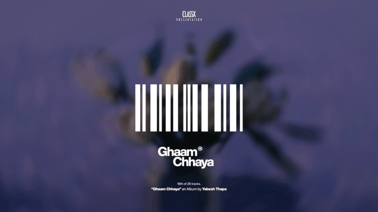 Ghaam Chhaya Lyrics - Yabesh Thapa - Visualizer Version – Lyricsilly