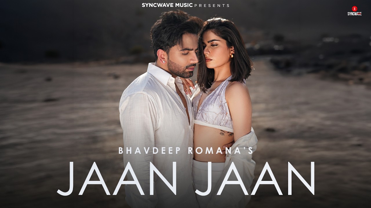 Jaan Jaan Lyrics - Bhavdeep Romana Ft. Harman Brar - Latest Punjabi ...